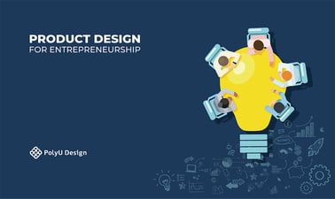 HKPolyUx: Product Design for Entrepreneurship | edX
