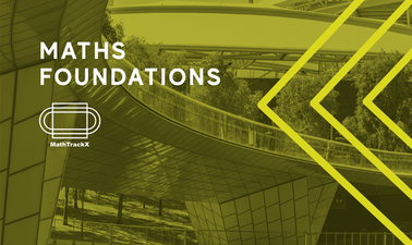 AdelaideX: Maths Foundations | edX